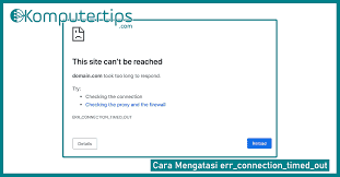 Penyebab Connection Timed Out Pada Website Dan Mengatasinya - Blog ...